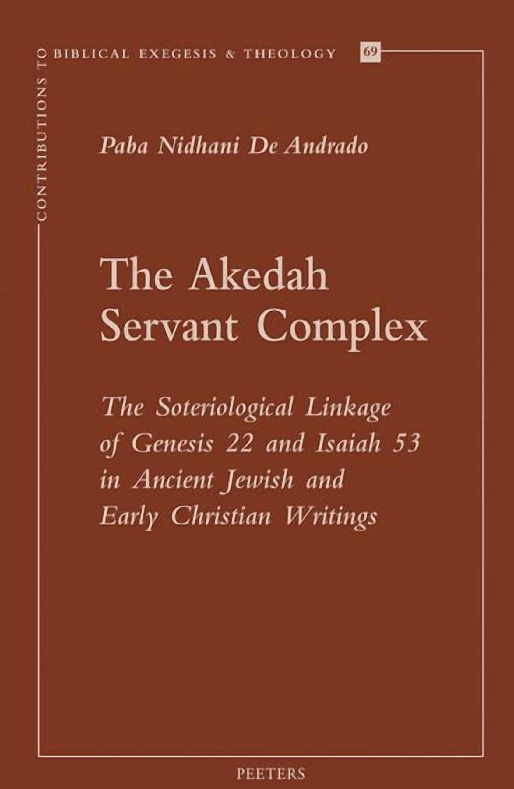 Contributions to Biblical Exegesis & The The Akedah Servant Complex ...