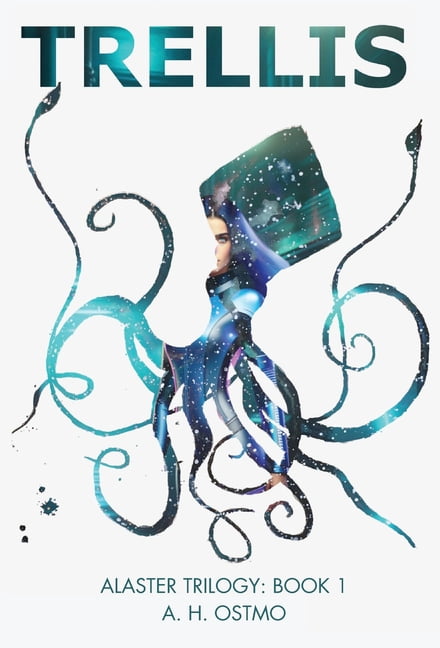 The Alaster Trilogy: Trellis: Book 1 in the Alaster Trilogy (Hardcover ...