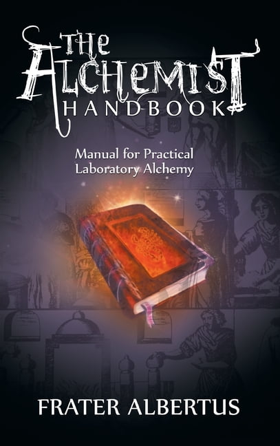 The Alchemists Handbook, (Hardcover) - Walmart.com
