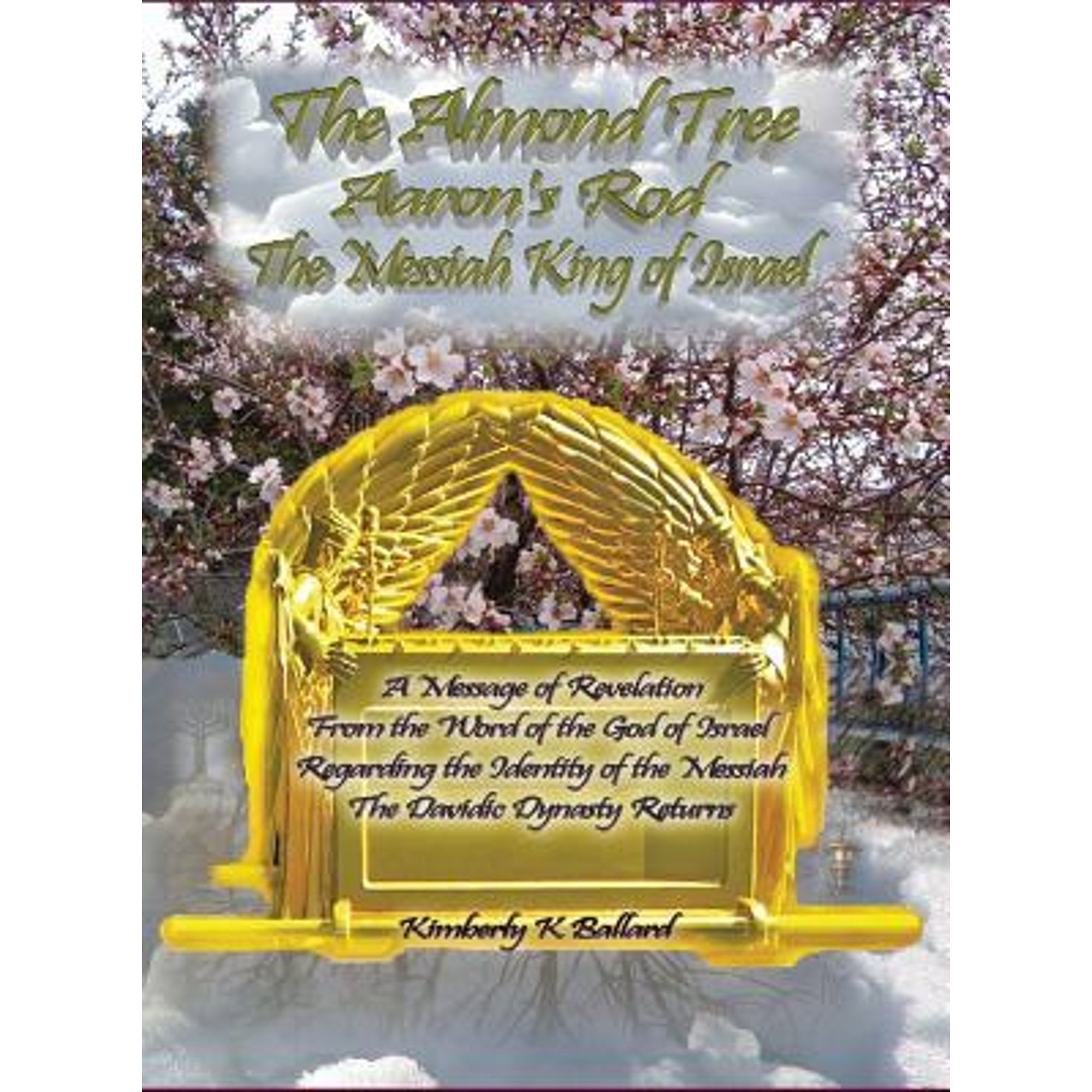 Pre-Owned The Almond Tree, Aaron's Rod, The Messiah KING of Israel ...