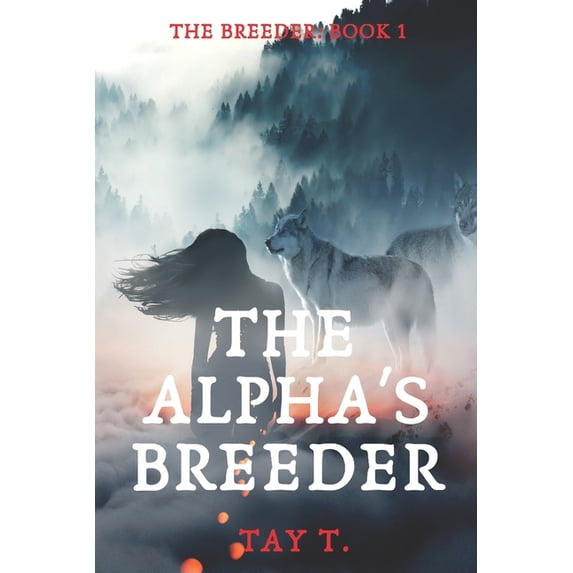 The Alpha's Breeder: A Fantasy Werewolf Novel (Version 1) (Paperback ...