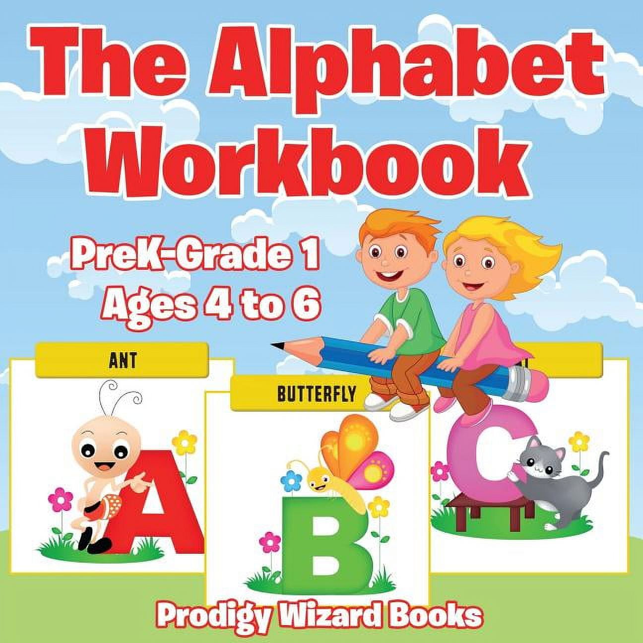 The Alphabet Workbook PreK-Grade K - Ages 4 to 6, (Paperback) - Walmart.com