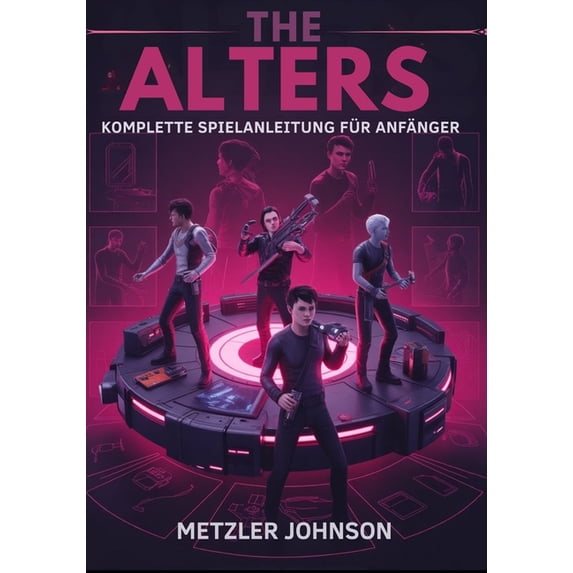 The Alters - Komplette Spielanleitung fÃ¼r AnfÃ¤nger: Walkthrough zum ...