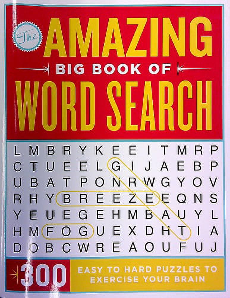 The Amazing Big Book of Word Search: 300 Easy to Hard Puzzles to ...