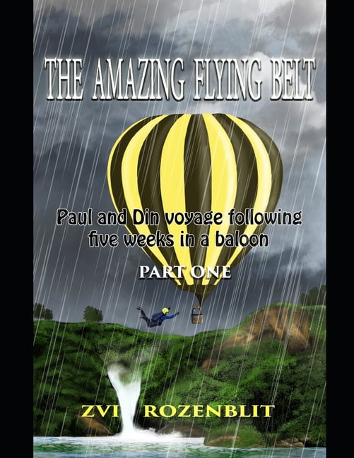 The Amazing Flying Belt: The Amazing Flying Belt : Paul and Din voyage ...