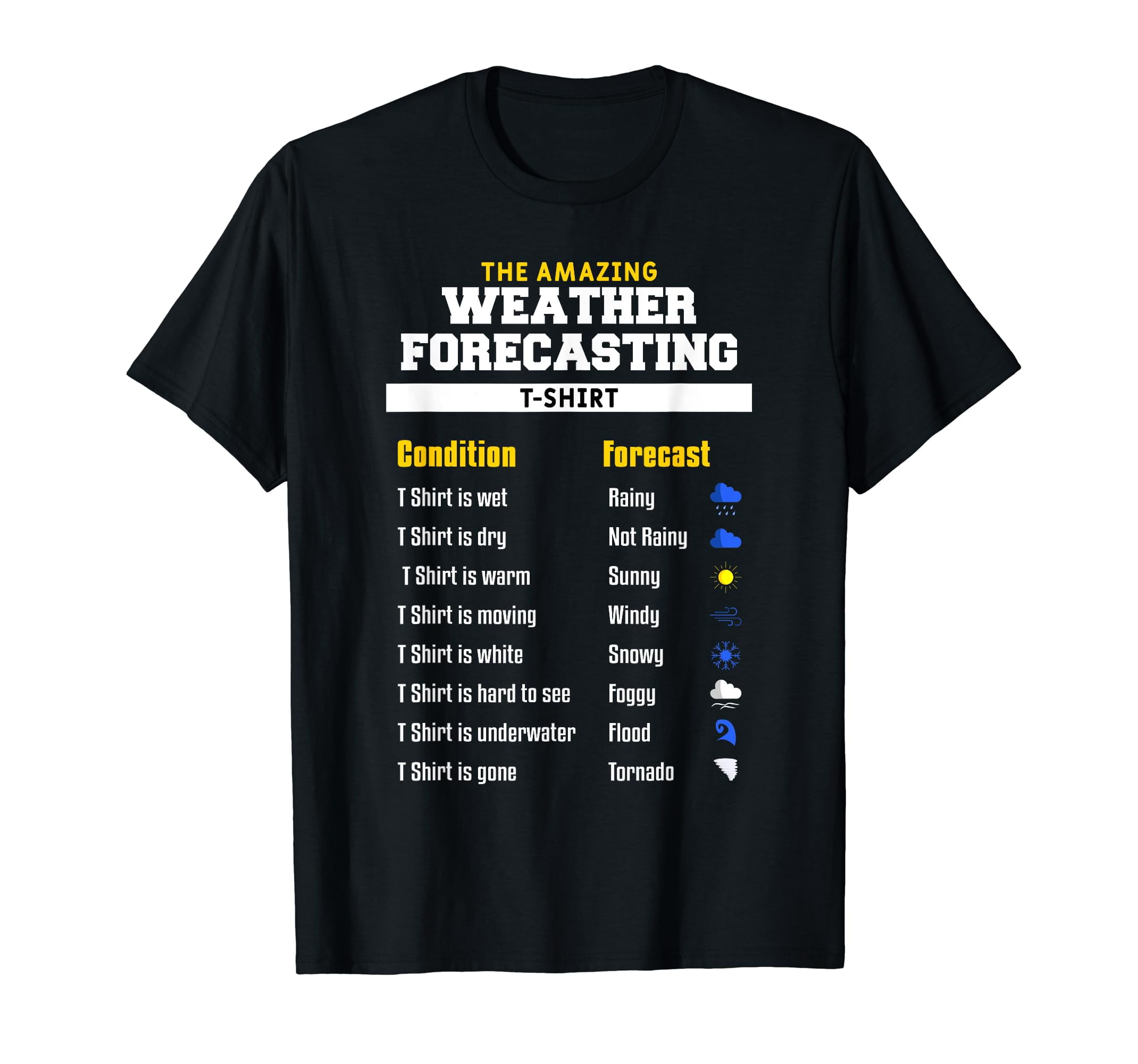 The Amazing Funny Meteorology Meteorologist Weather Forecast T-Shirt ...