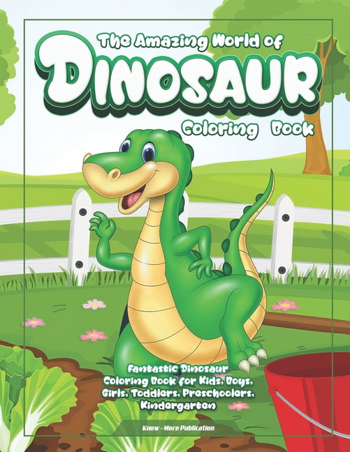 The Amazing World of Dinosaurs Coloring Book: Fantastic Dinosaur ...