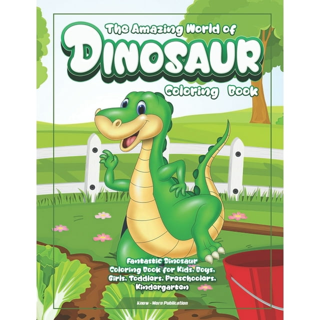 The Amazing World of Dinosaurs Coloring Book: Fantastic Dinosaur ...