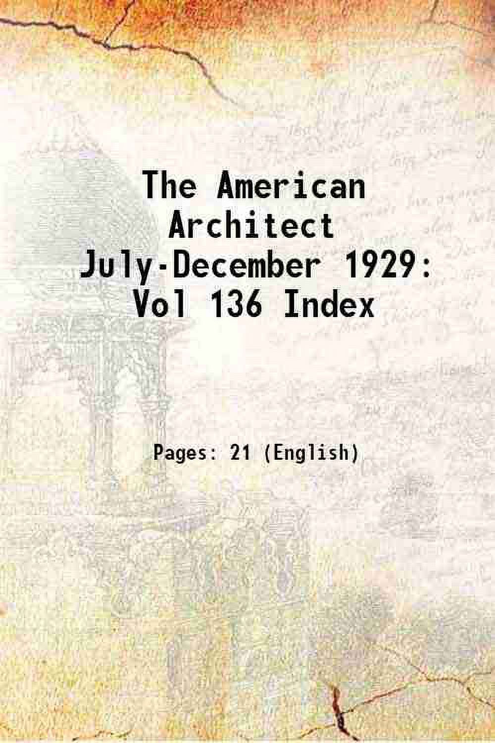 The American Architect July-December 1929: Vol 136 Index Volume 136 1929 [Hardcover] - Walmart.com
