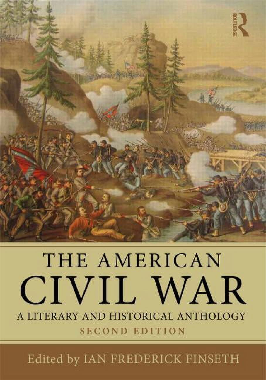 The American Civil War: A Literary and Historical Anthology, (Paperback ...