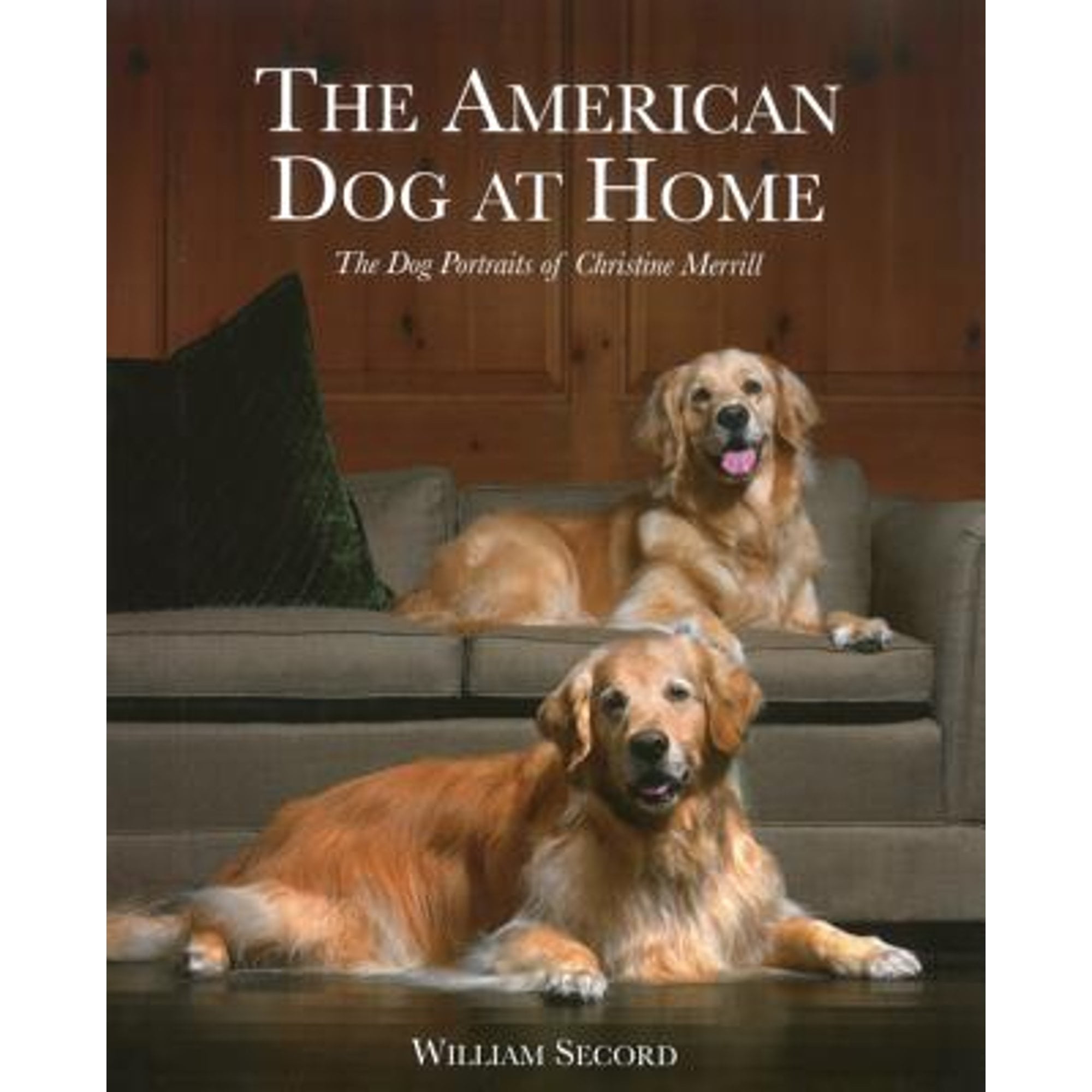 Pre-Owned The American Dog at Home: The Dog Portraits of Christine ...