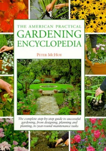 Pre-Owned The American Practical Gardening Encyclopedia: The Complete ...