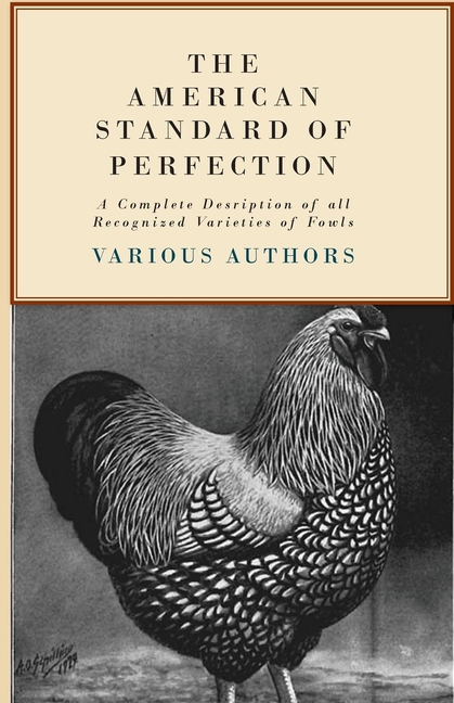 The American Standard of Perfection - A Complete Description of All ...