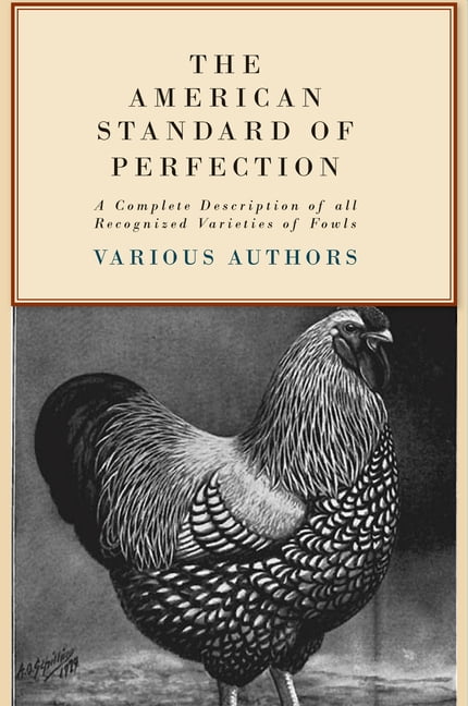 The American Standard of Perfection - A Complete Description of All ...