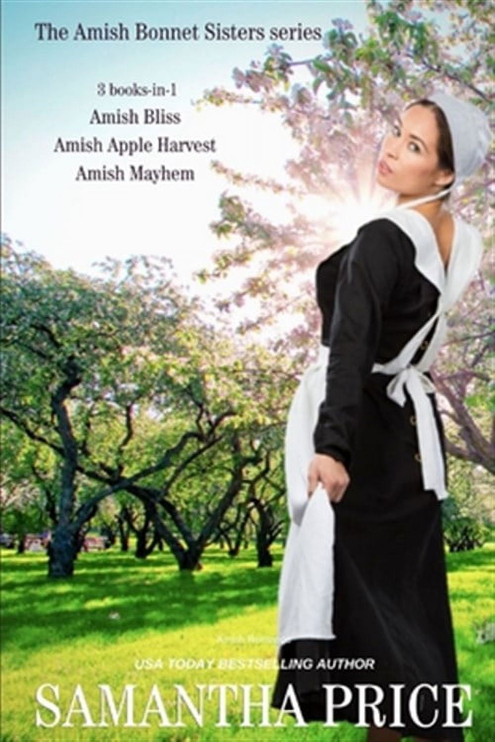 The Amish Bonnet Sisters series: 3 Books-in-1: Amish Bliss: Amish Apple ...