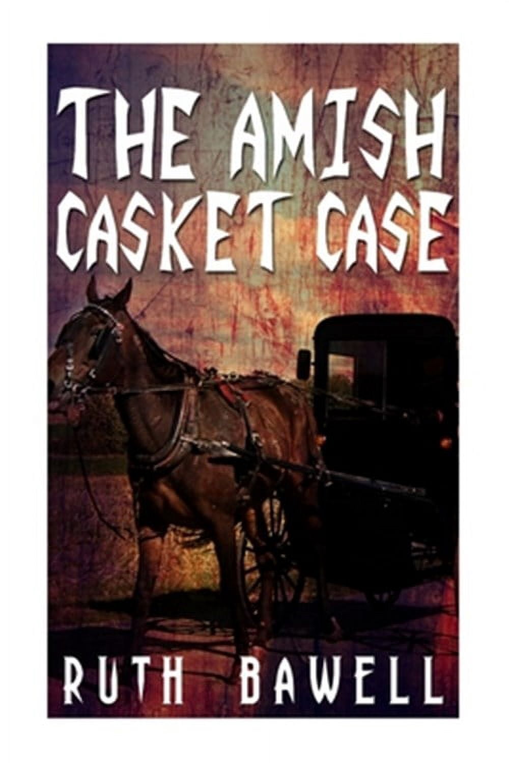 Amish Mystery: The Amish Casket Case (Amish Mystery and Suspense ...