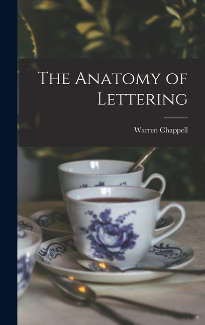 The Anatomy of Lettering, (Hardcover) - Walmart.com