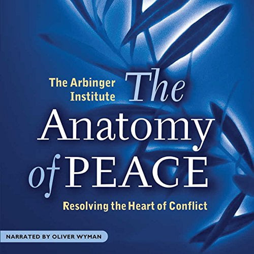 Pre-Owned The Anatomy of Peace: Resolving the Heart of Conflict ...