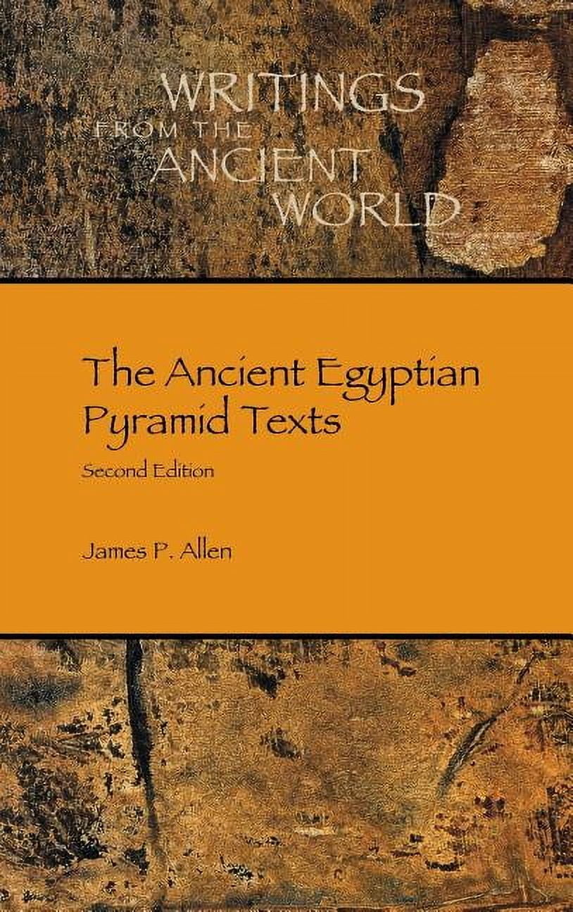 The Ancient Egyptian Pyramid Texts (Hardcover) by James P Allen ...