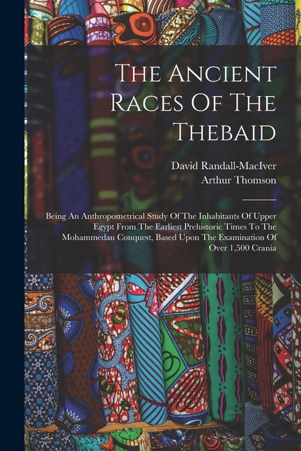 The Ancient Races Of The Thebaid (Paperback) - Walmart.com