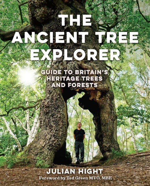 The Ancient Tree Explorer: Guide to Britain's Heritage Trees and ...