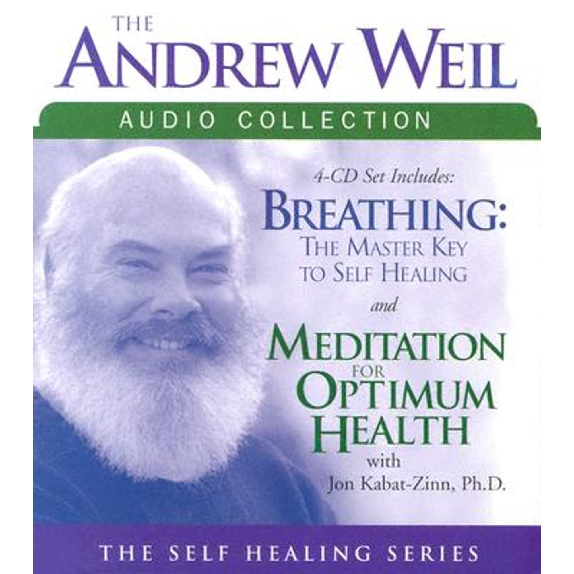 The Andrew Weil Audio Collection (Audiobook) by Andrew Weil, Jon Kabat ...