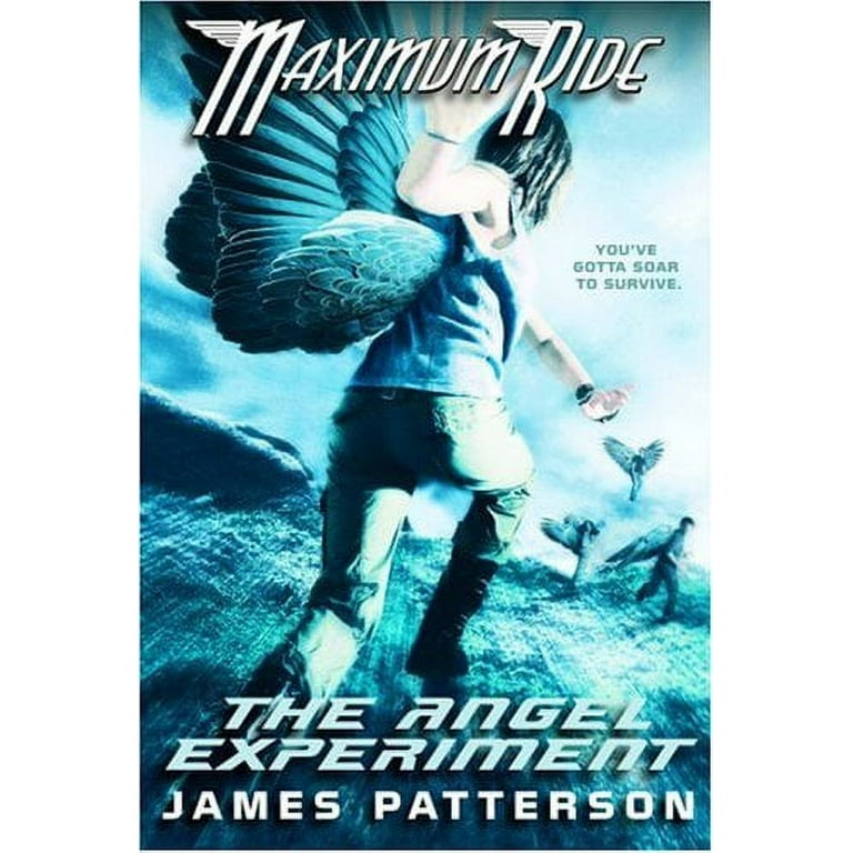 James Patterson Maximum Ride The Angel Experiment