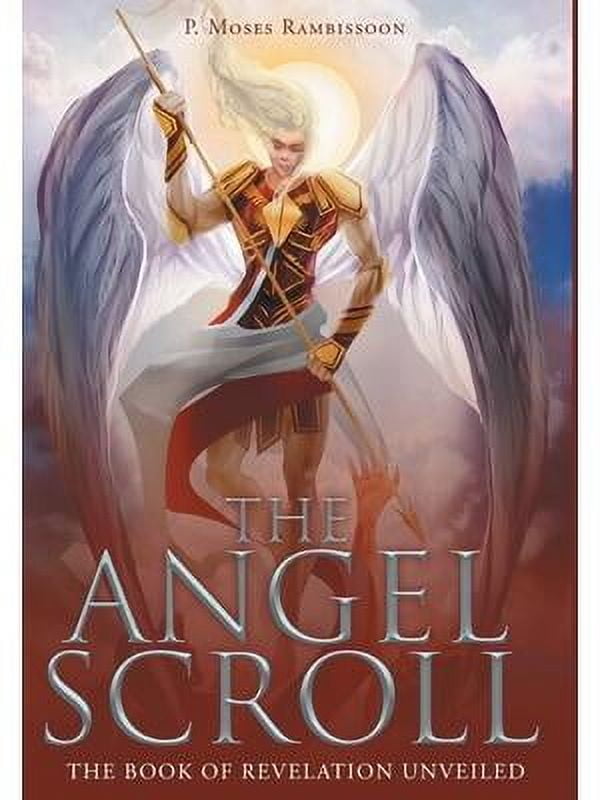 The Angel Scroll : The Book of Revelation Unveiled - Walmart.com