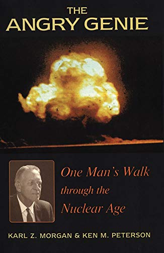 Pre-Owned The Angry Genie : One Man's Walk Through the Nuclear Age ...