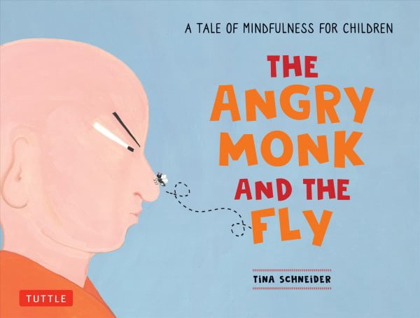 Pre-Owned The Angry Monk and the Fly: A Tale of Mindfulness for ...