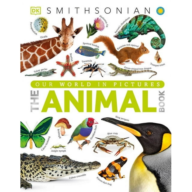The Animal Book: A Visual Encyclopedia of Life on Earth (Hardcover ...