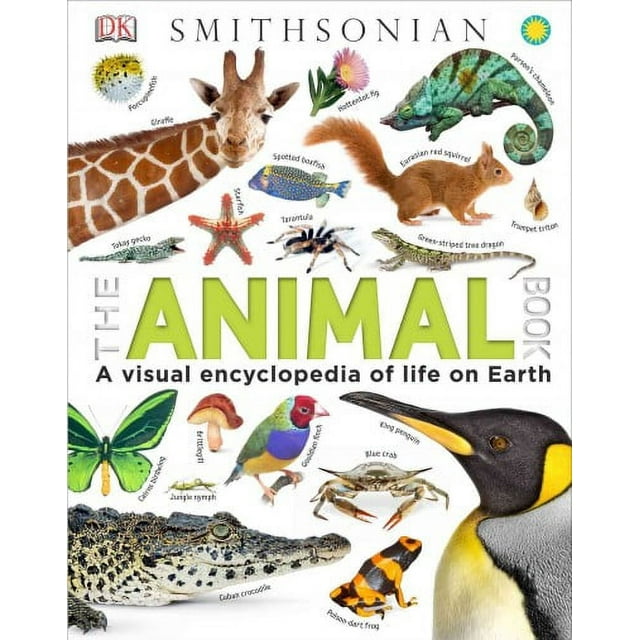 The Animal Book: A Visual Encyclopedia of Life on Earth (Hardcover ...