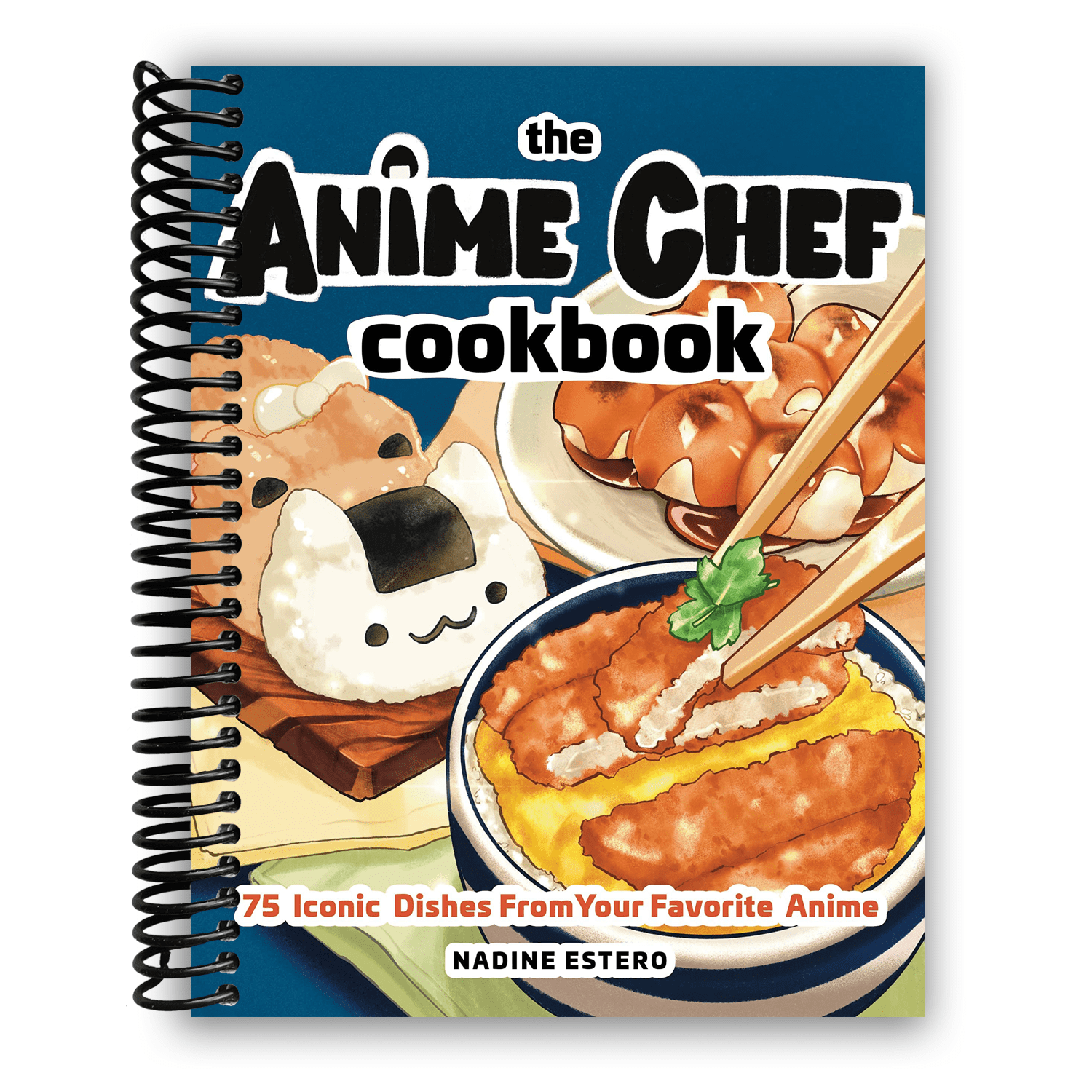 The Anime Chef Cookbook: 75 Iconic Dishes from Your Favorite Anime ...