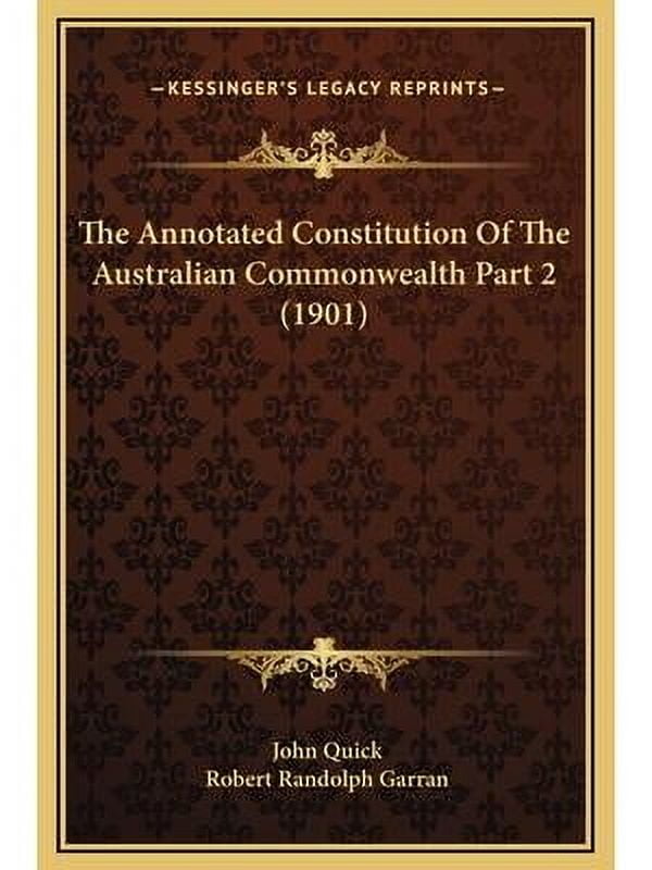 The Annotated Constitution Of The Australian Commonwealth Part 2 (1901 ...