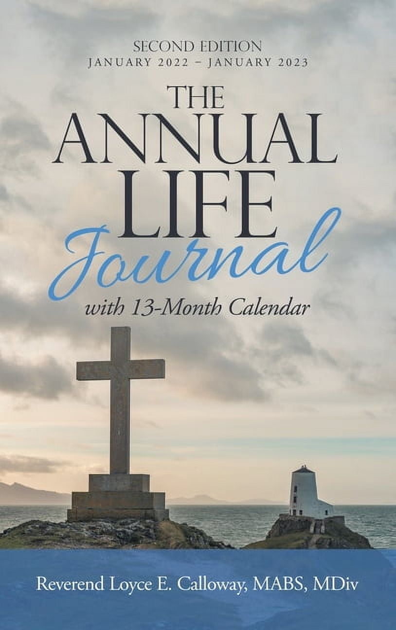 The Annual Life Journal: With 13-month Calendar Hardcover 1664250727 ...