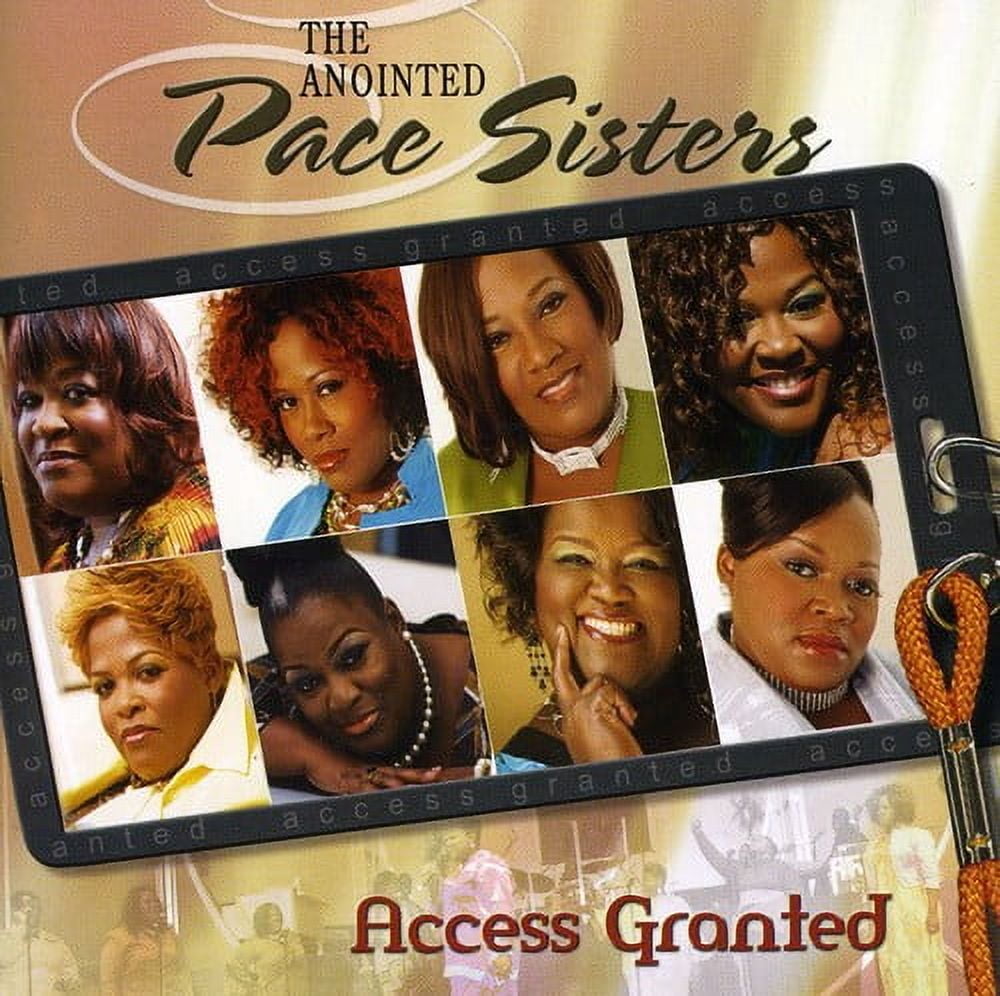 The Anointed Pace Sisters - Access Granted - Christian / Gospel - CD ...
