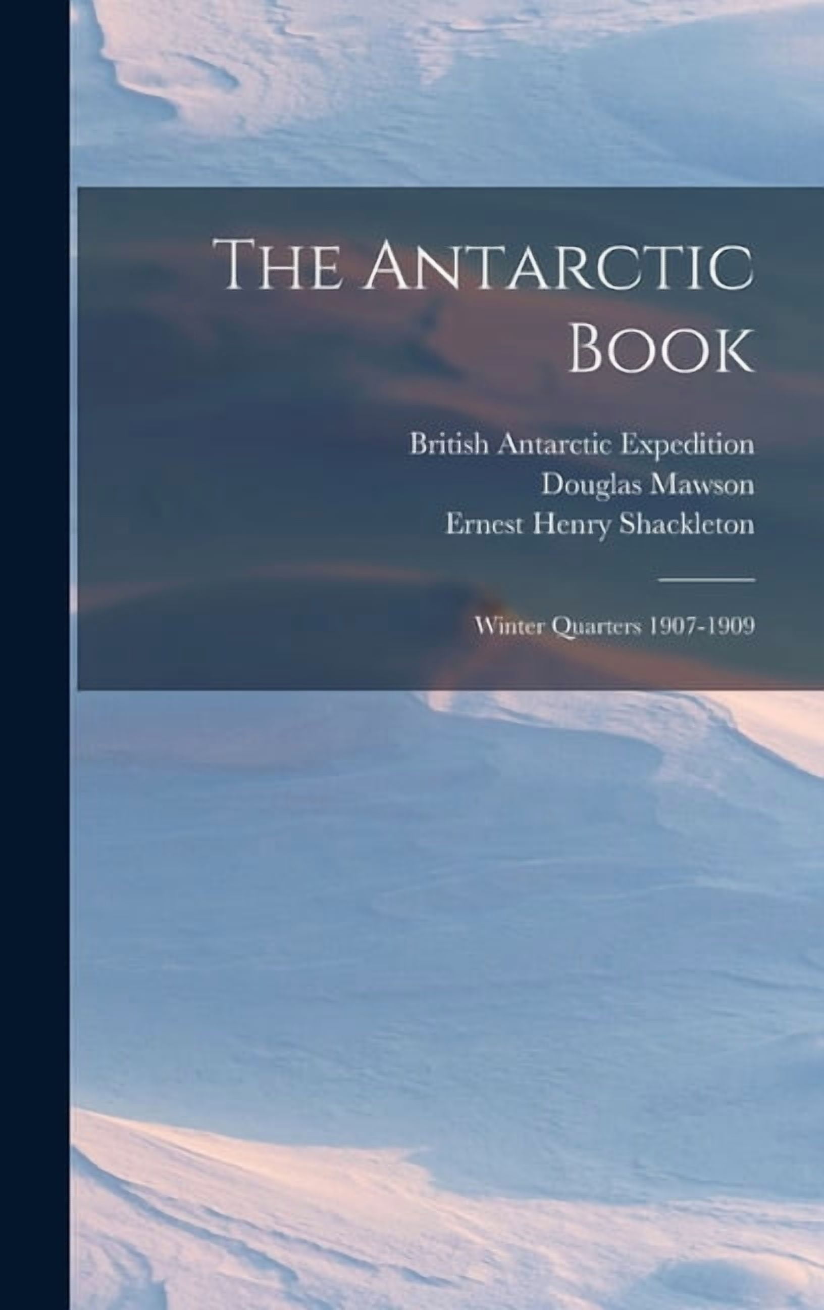 The Antarctic Book, (Hardcover) - Walmart Business Supplies
