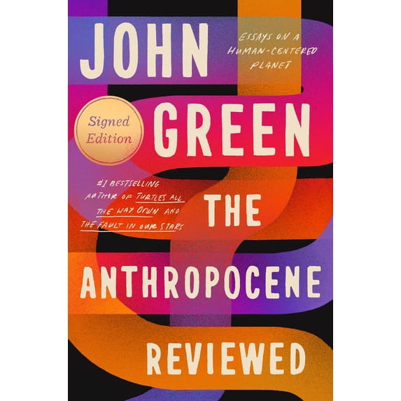The Anthropocene Reviewed (Signed Edition) (Hardcover) - Walmart.com
