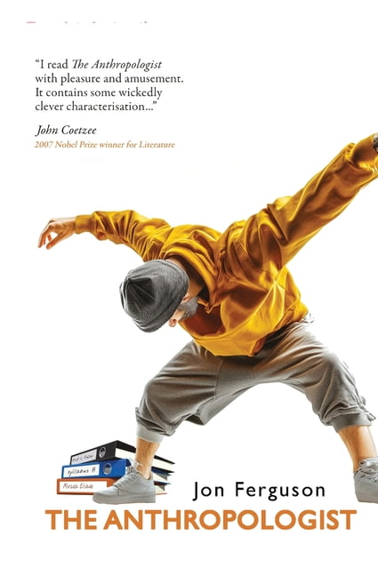 The Anthropologist (Paperback) by Jon Ferguson - Walmart Business Supplies