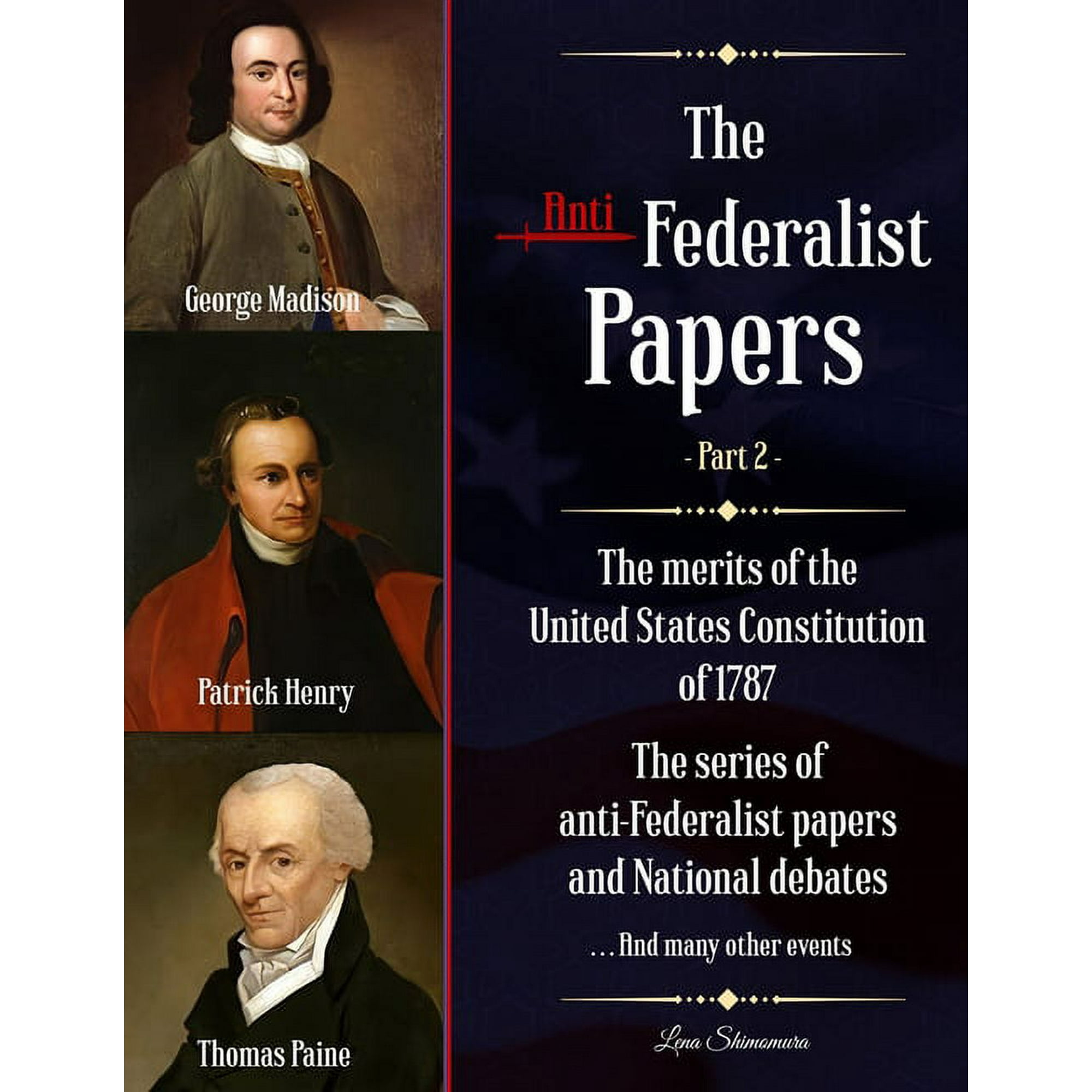 The Anti Federalist Papers