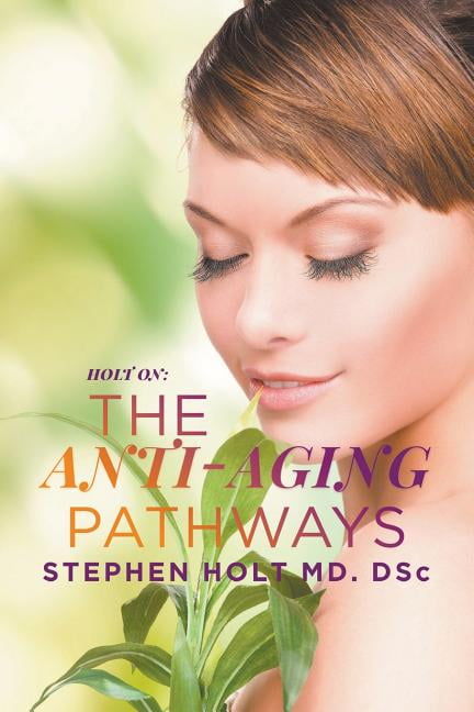 The Anti-aging Pathways (Paperback) - Walmart.com
