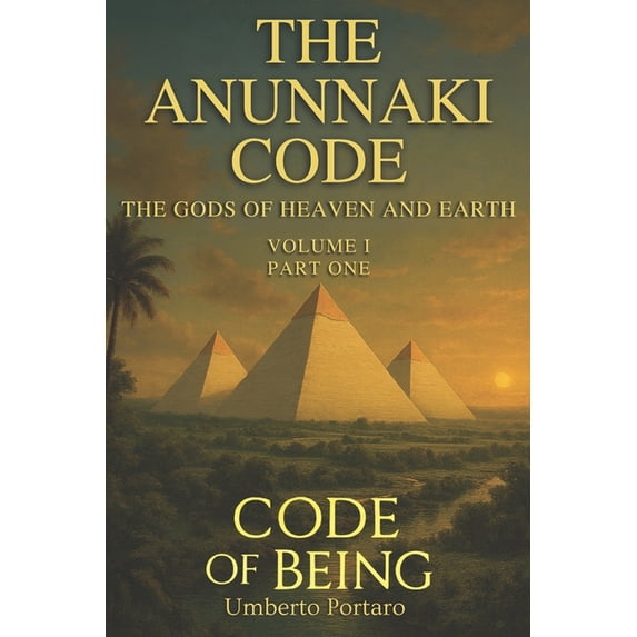 The Anunnaki Code The Anunnaki Code: The Gods of Heaven and Earth ...