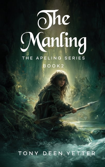 The Apeling The Manling: The Apeling Series Book 2, Book 2, (Hardcover ...