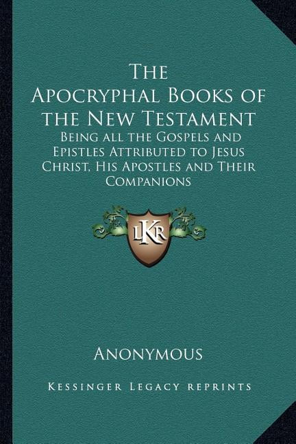 The Apocryphal Books of the New Testament (Paperback) - Walmart.com
