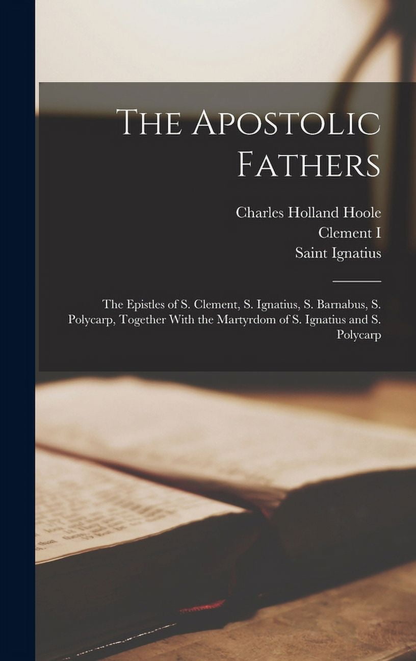 The Apostolic Fathers, (Hardcover) - Walmart.com