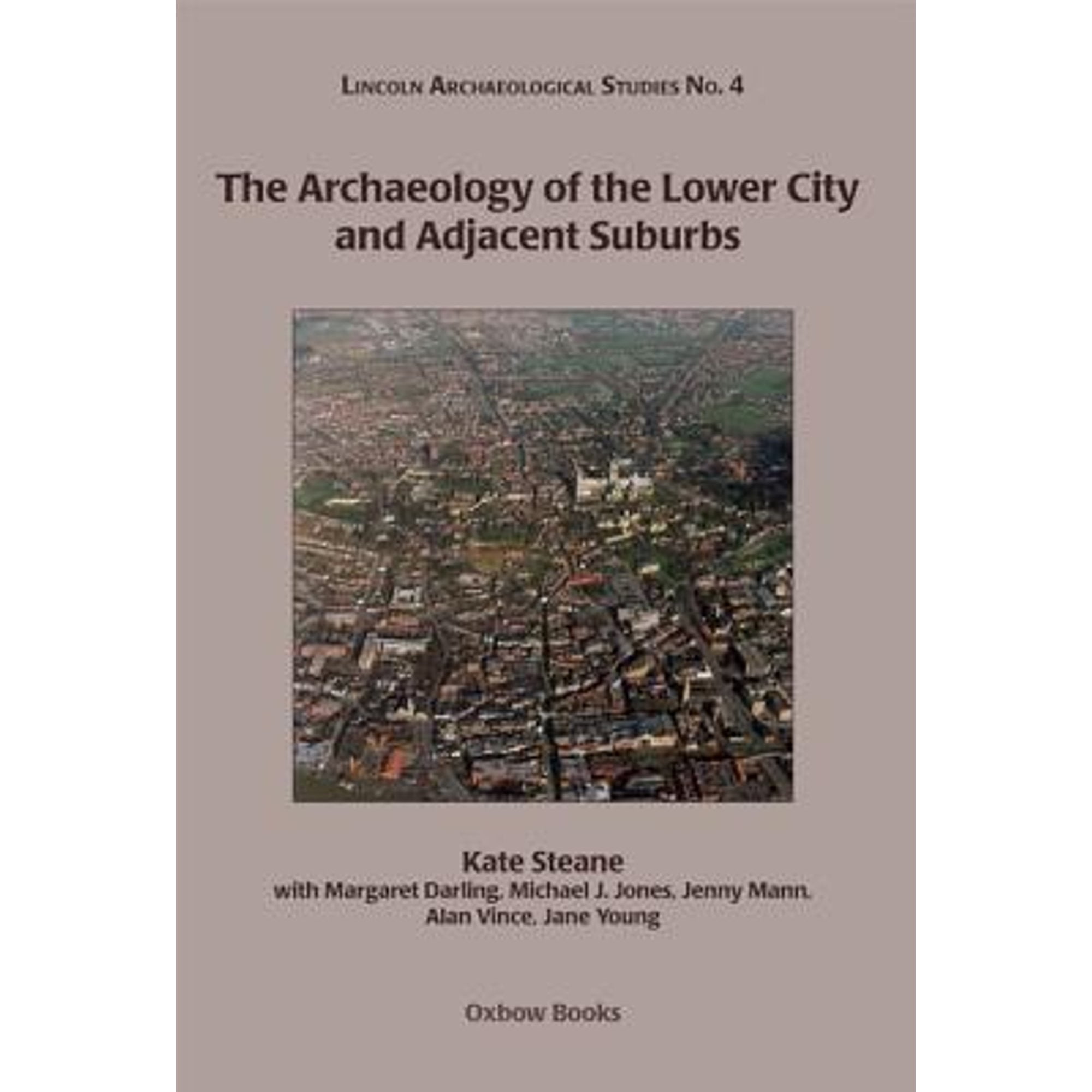 Pre-Owned The Archaeology of the Lower City and Adjacent Suburbs ...