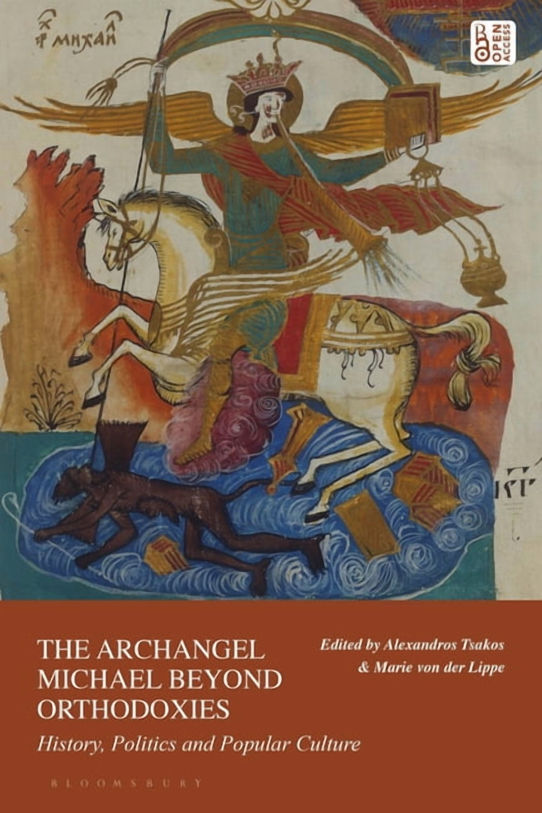 The Archangel Michael Beyond Orthodoxies: History, Politics and Popular ...