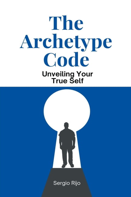 The Archetype Code: Unveiling Your True Self, (Paperback) - Walmart.com