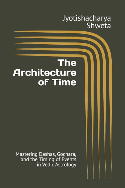 Learn Vedic Astrology The Architecture of Time: Mastering Dashas ...