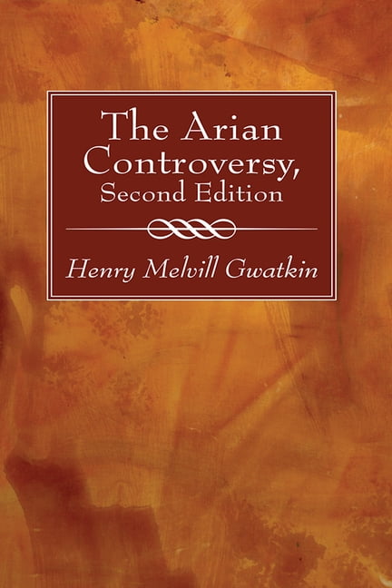 The Arian Controversy, Second Edition (Paperback) - Walmart.com